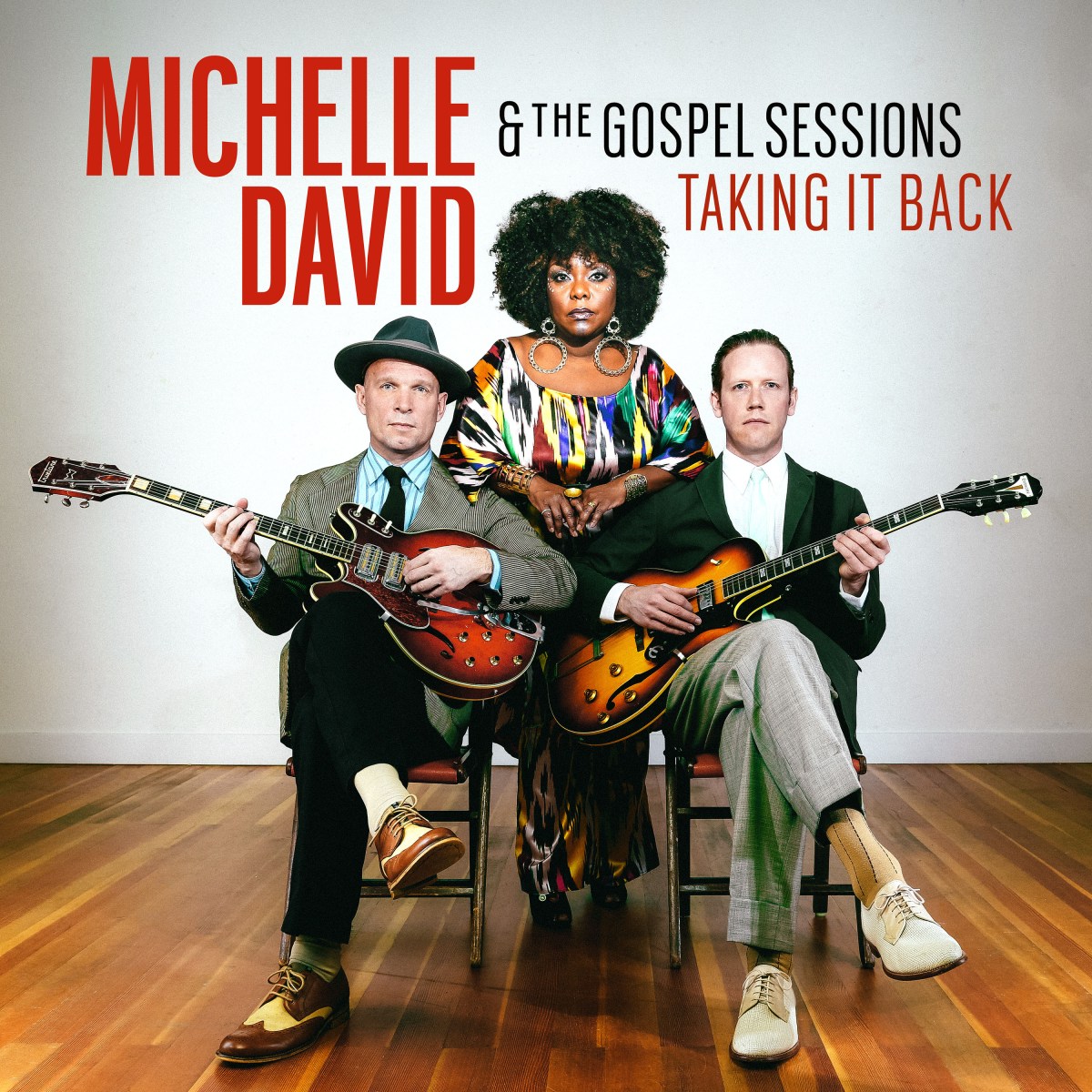 MICHELLE DAVID & THE GOSPEL SESSIONS – TAKING IT BACK – der-promotor